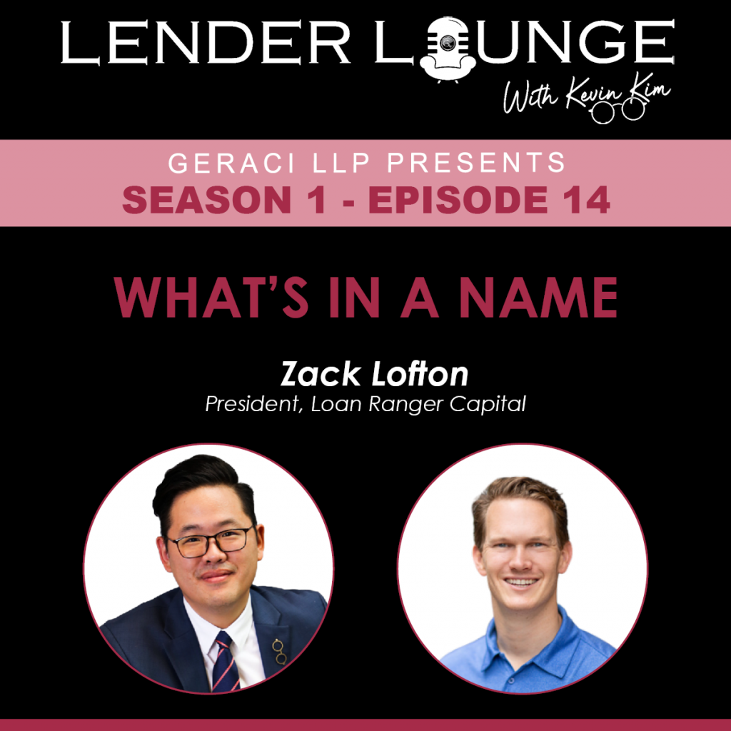 What's In A Name? I Zack Lofton, Loan Ranger Capital - Fortra Law