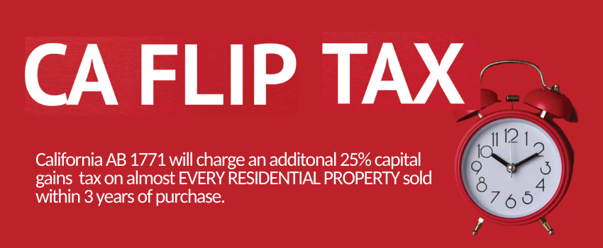 California Housing Speculation Act: California Flip Tax Bill (AB 1771 ...